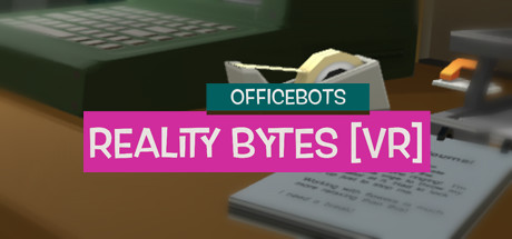 OfficeBots: Reality Bytes [VR] Picture - Image Abyss