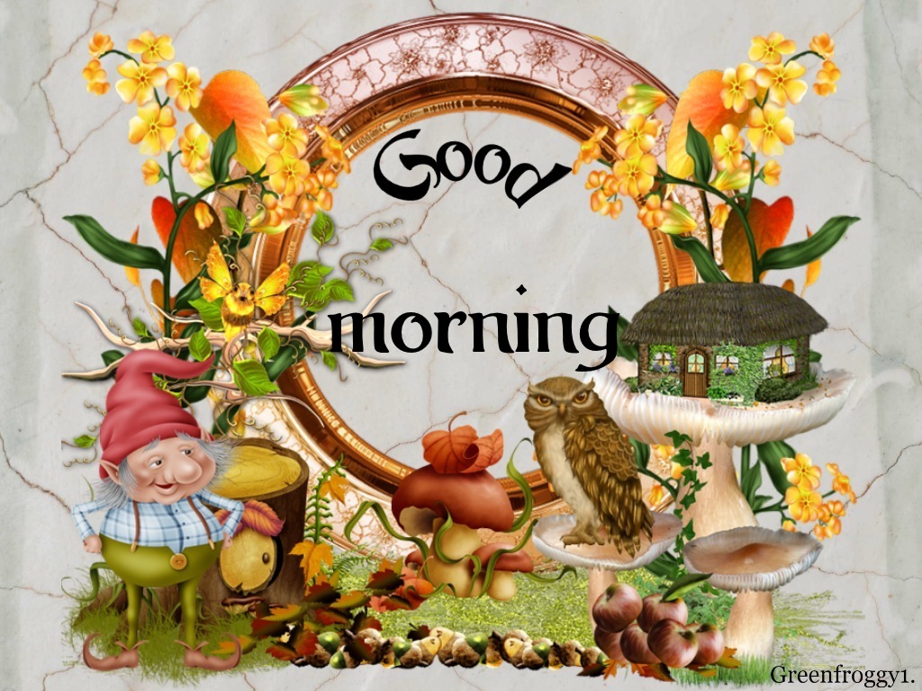 GOOD MORNING by GREENFROGGY1