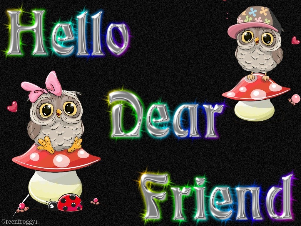 HELLO FRIEND by GREENFROGGY1