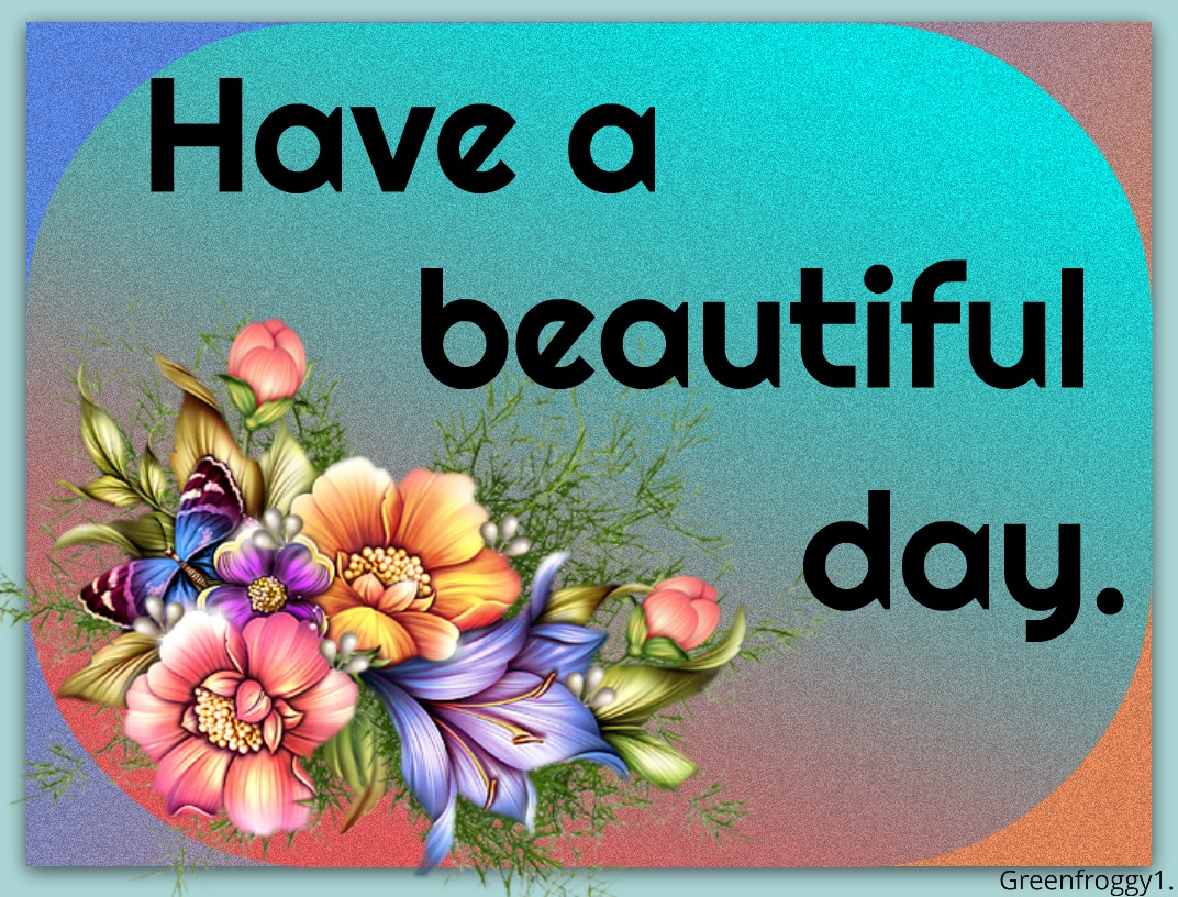 BEAUTIFUL DAY by GREENFROGGY1 - Image Abyss