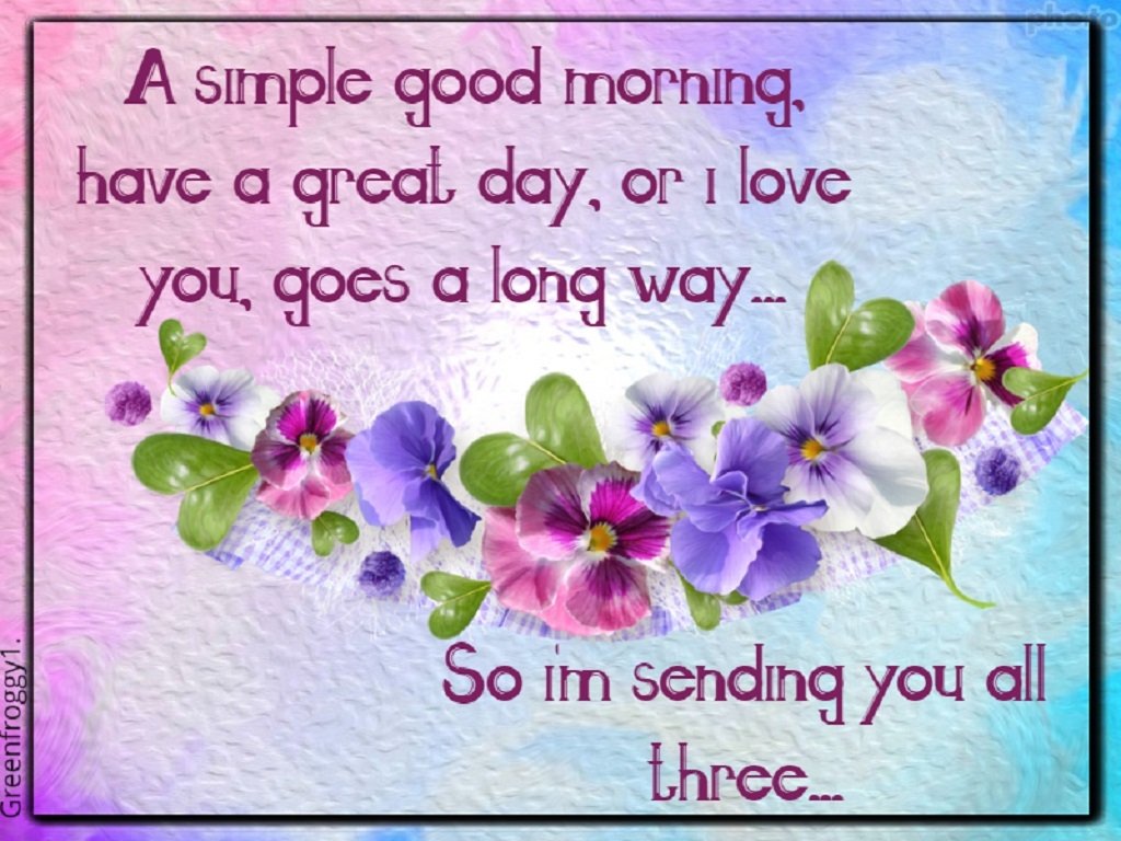 GOOD MORNING by GREENFROGGY1
