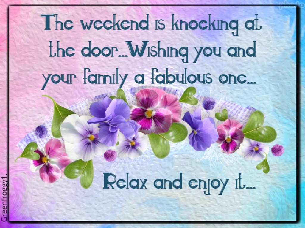 FABULOUS WEEKEND Image - ID: 253789 - Image Abyss