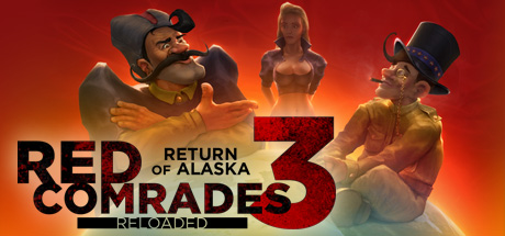 Red Comrades 3. Return of Alaska: Reloaded Picture - Image Abyss