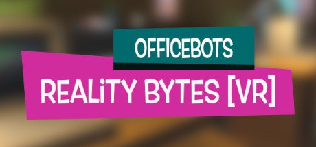 OfficeBots: Reality Bytes [VR] - Desktop Wallpapers, Phone Wallpaper ...