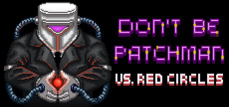 Don't Be Patchman - Desktop Wallpapers, Phone Wallpaper, PFP, Gifs, and More!