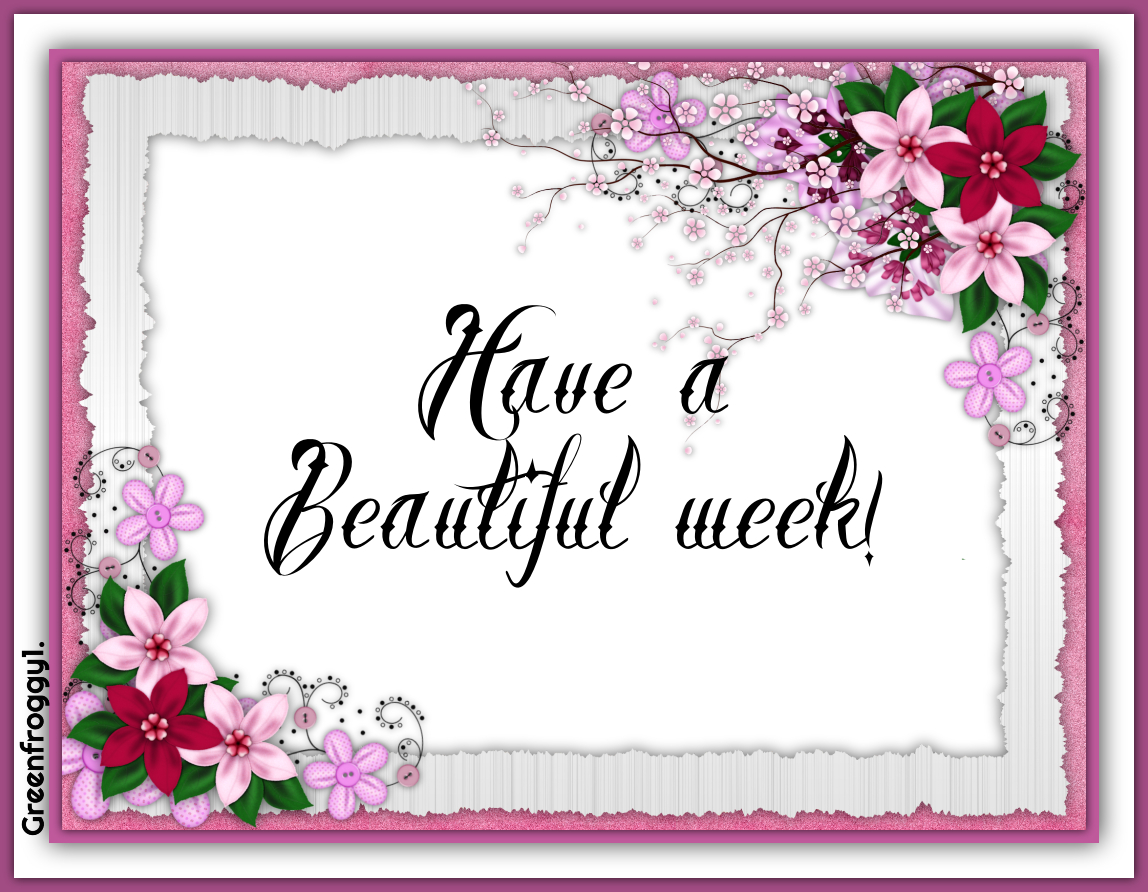 BEAUTIFUL WEEK by GREENFROGGY1 - Image Abyss