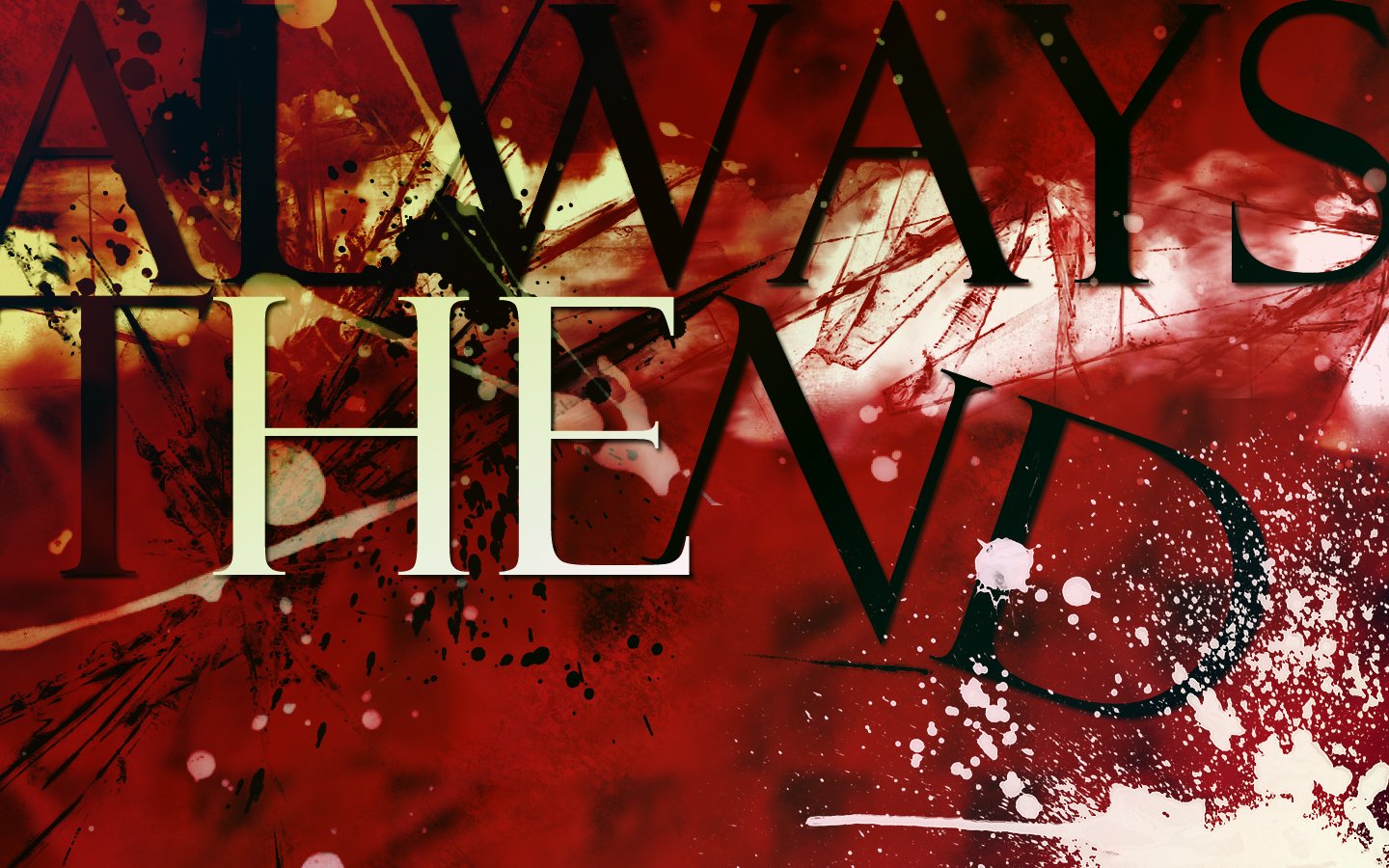 Always the End: A Bold Statement in Chaos