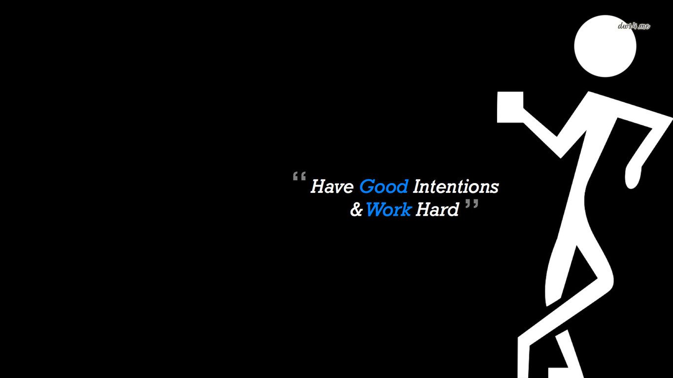 Inspire: Good Intentions & Hard Work