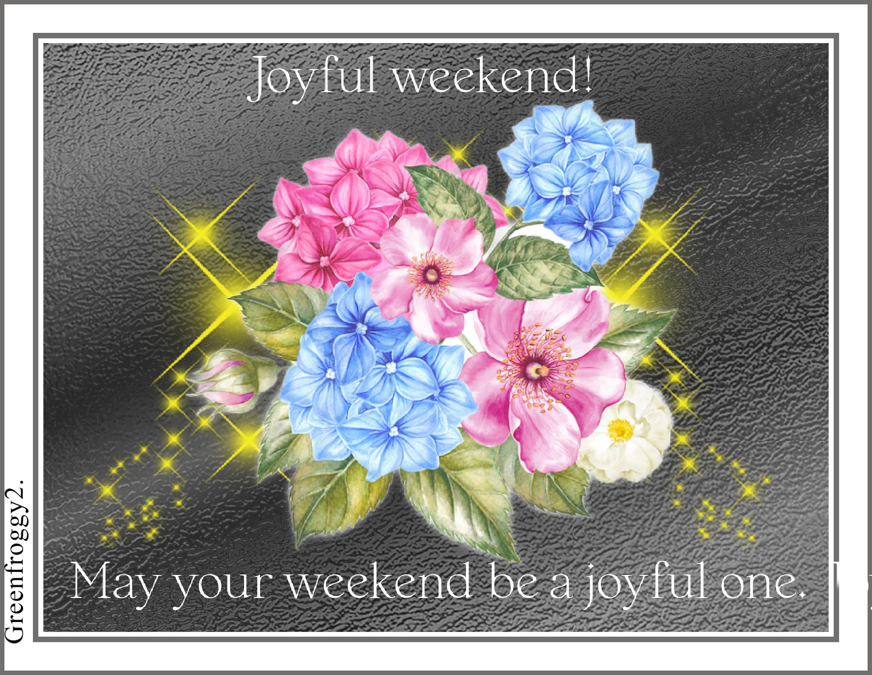 JOYFUL WEEKEND by GREENFROGGY1