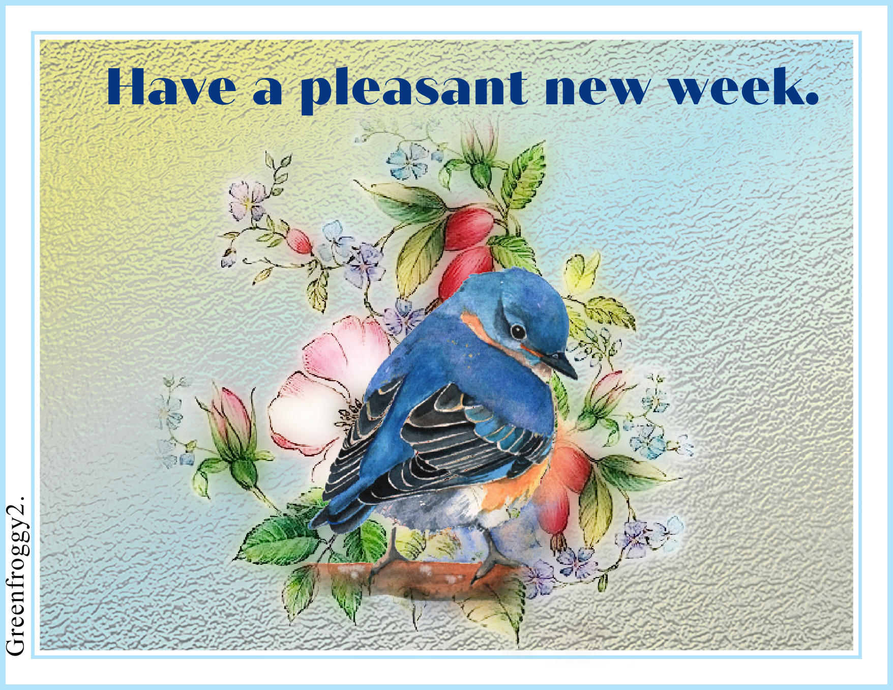 PLEASANT NEW WEEK by GREENFROGGY1 - Image Abyss