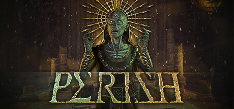 PERISH Picture - Image Abyss