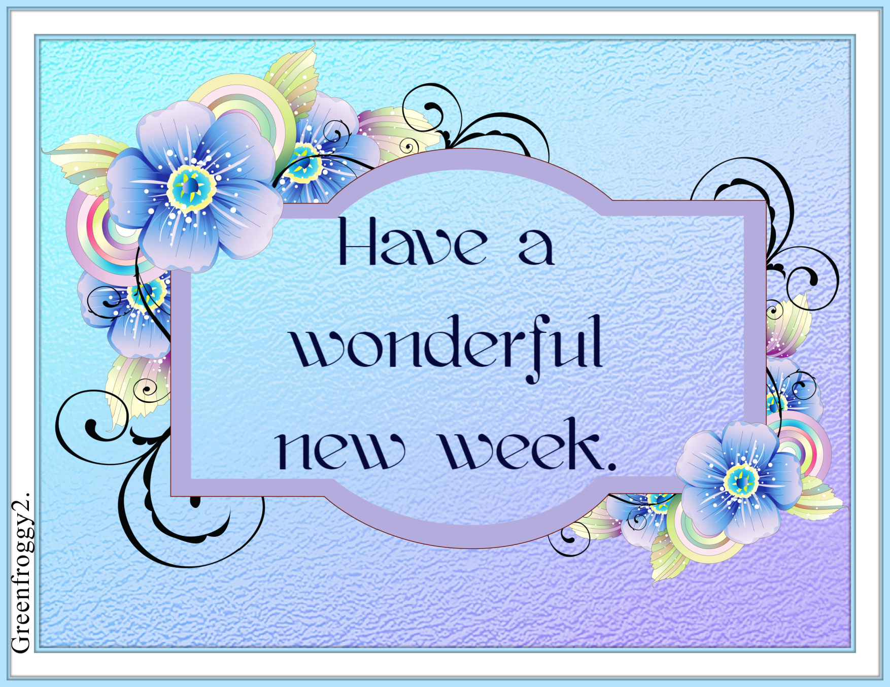 WONDERFUL WEEK by GREENFROGGY1 - Image Abyss