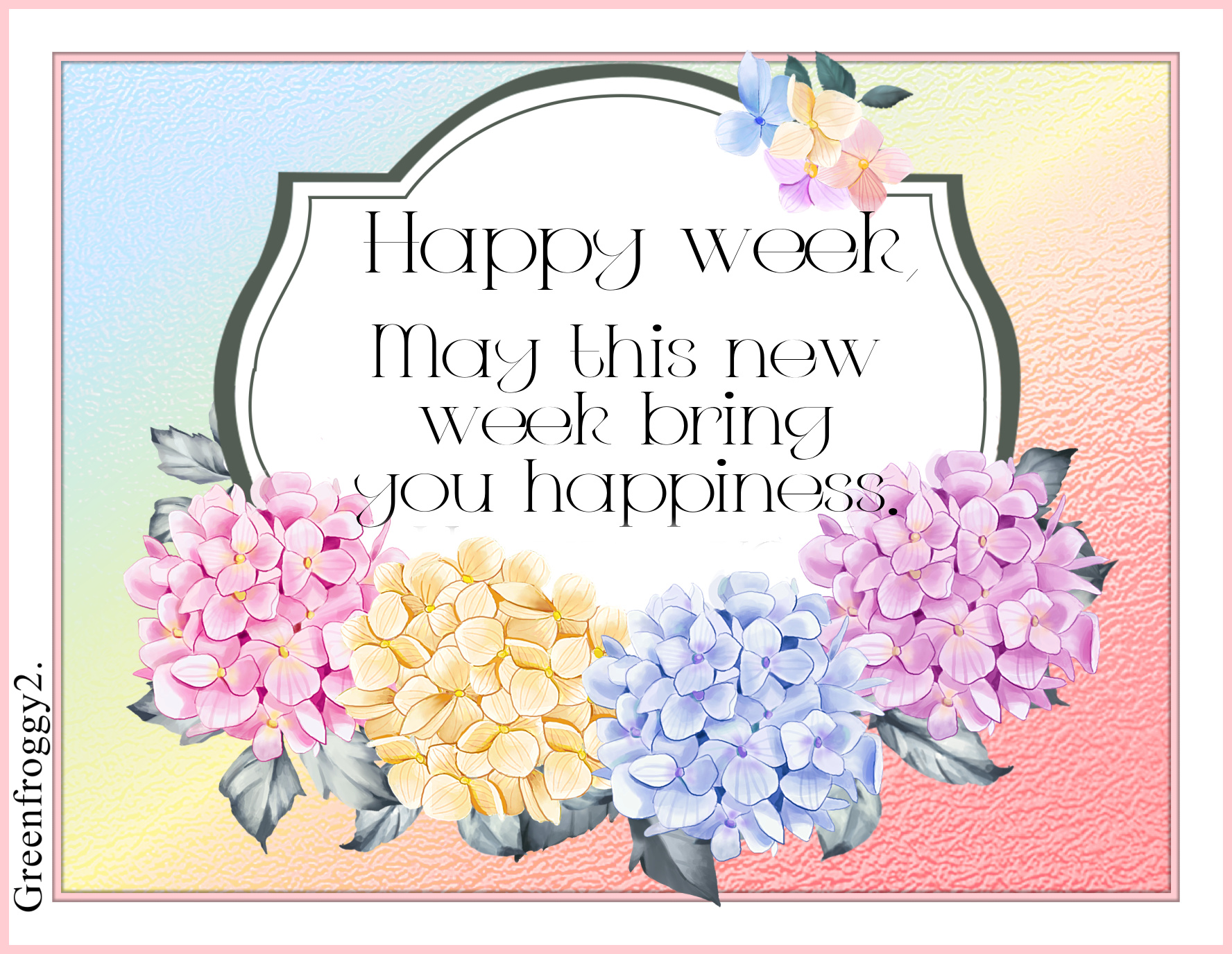 HAPPY WEEK by GREENFROGGY1